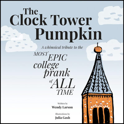 Alum’s Book Pays Tribute to the Legendary Clocktower Pumpkin ...
